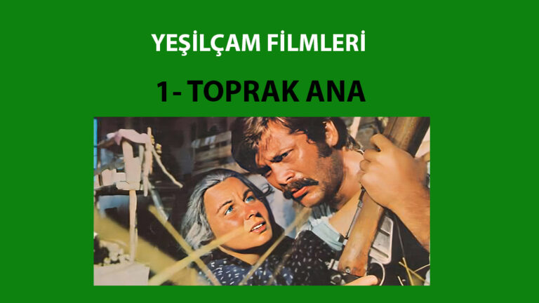Yeşilçam Filmleri (En İyi) Eski Türk Filmleri Listesi
